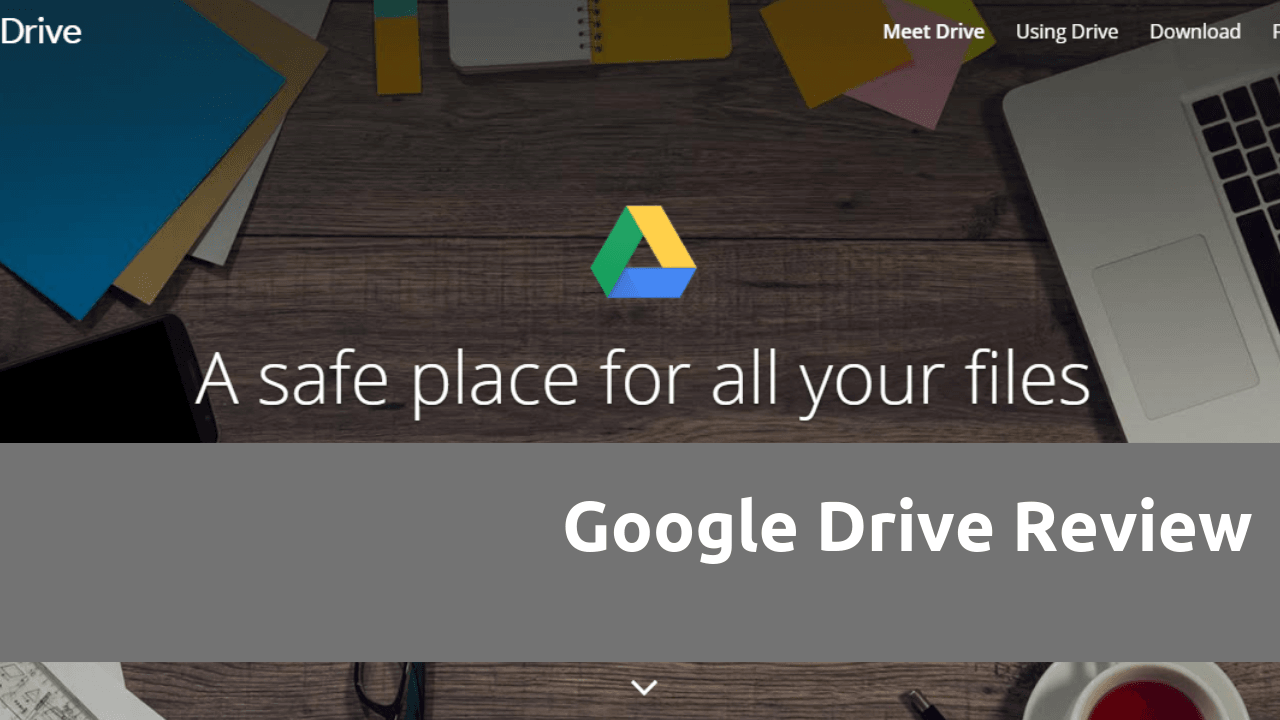 Google Drive Review 2020 - Is Google Drive Safe and Secure?