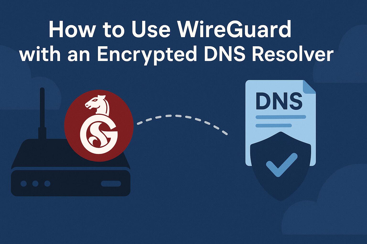 How to Use WireGuard with an Encrypted DNS Resolver